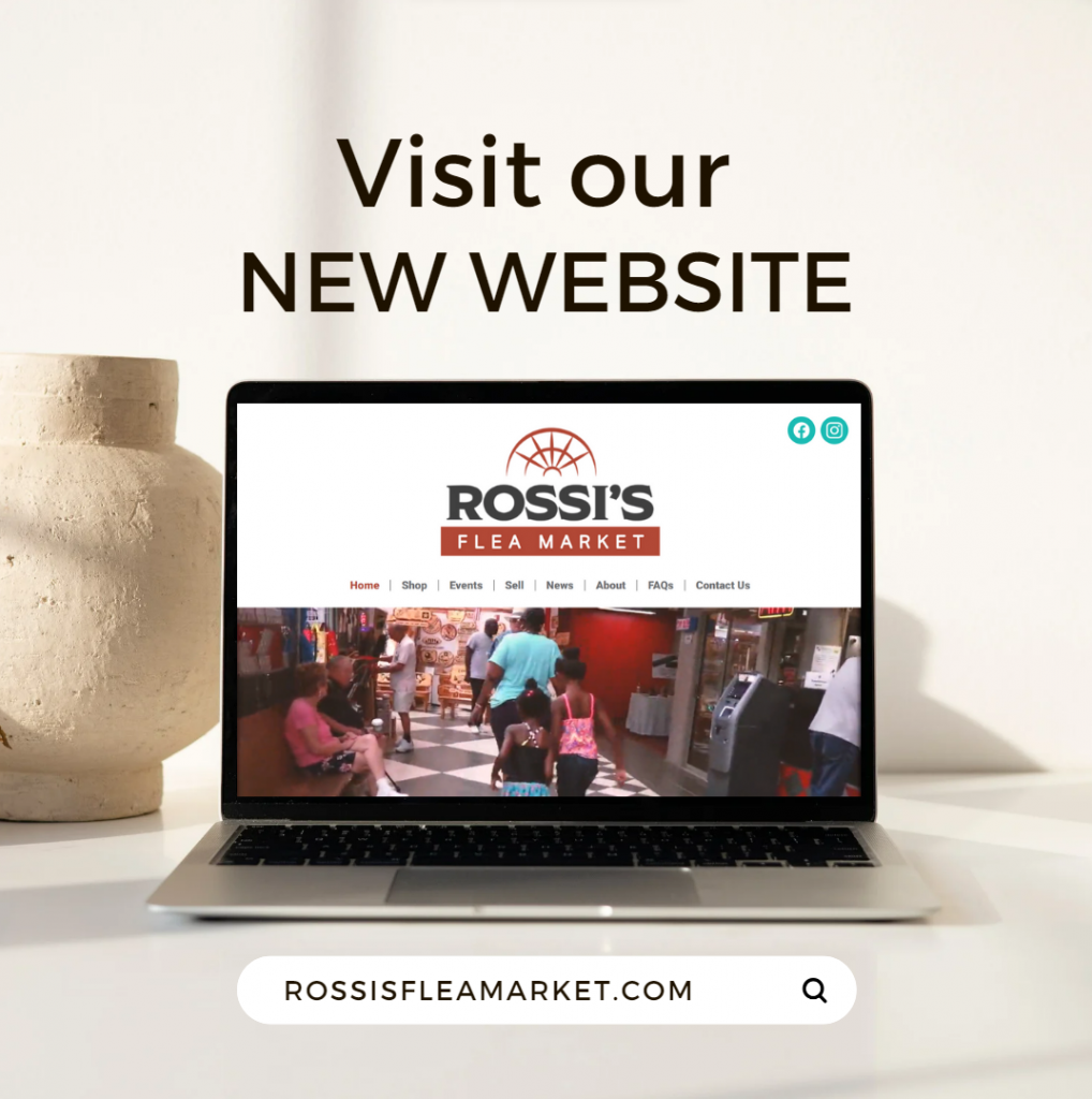 Introducing Our New Website | Rossi's Flea Market
